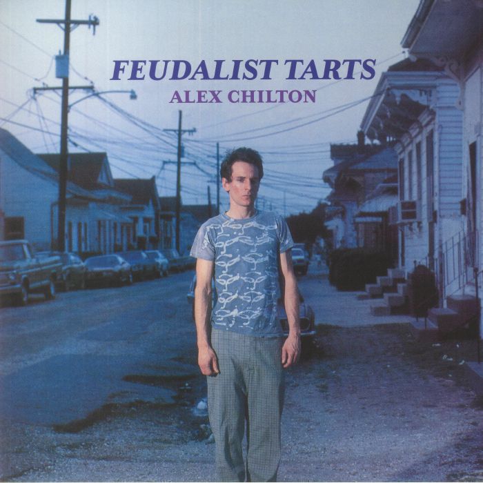 Alex CHILTON - Feudalist Tarts (reissue) Vinyl at Juno Records.
