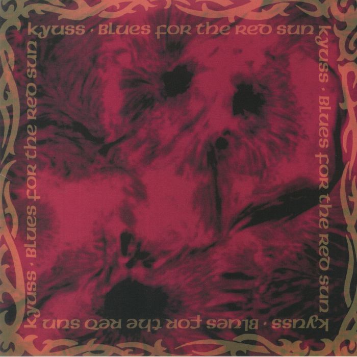 KYUSS - Blues For The Red Sun (30th Anniversary Edition) (Rocktober ...