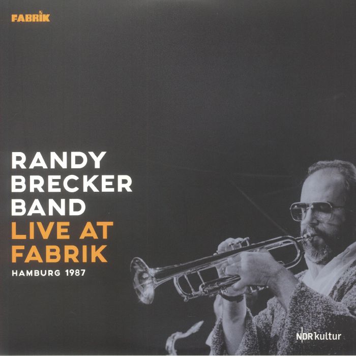 RANDY BRECKER BAND - Live At Fabrik Hamburg 1987 Vinyl at Juno Records.