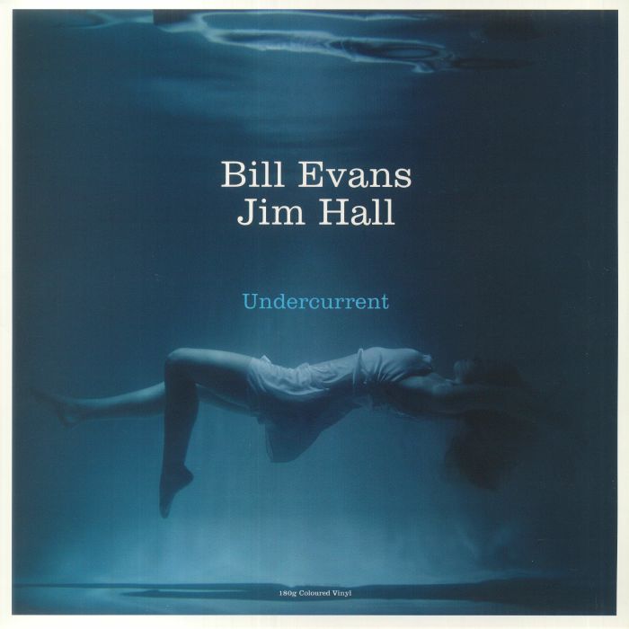Bill EVANS/JIM HALL - Undercurrent (reissue) Vinyl at Juno Records.