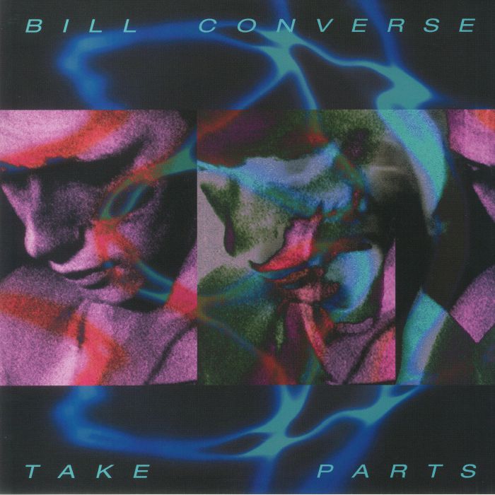 Bill CONVERSE - Take Parts Vinyl at Juno Records.