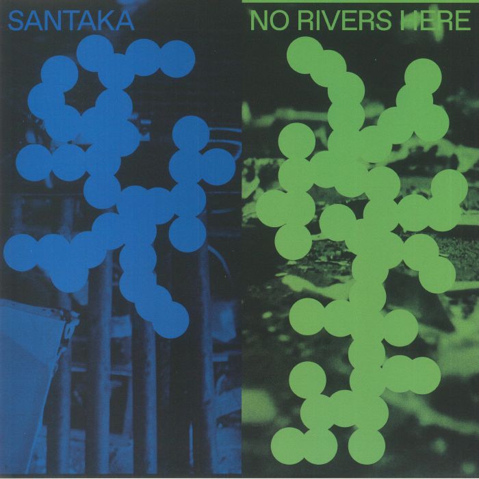 SANTAKA - No Rivers Here Vinyl at Juno Records.