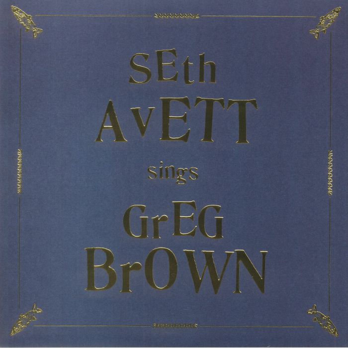 Seth AVETT - Sings Greg Brown Vinyl at Juno Records.