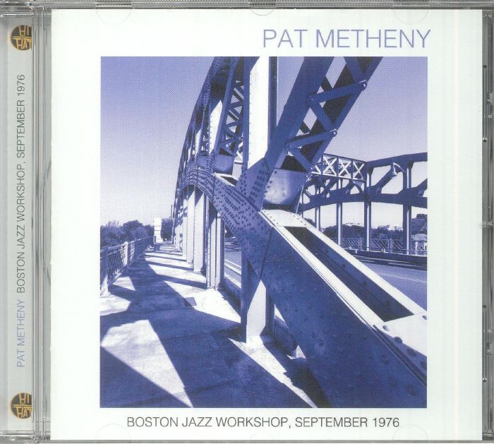 Pat METHENY - Boston Jazz Workshop September 1976 CD at Juno Records.