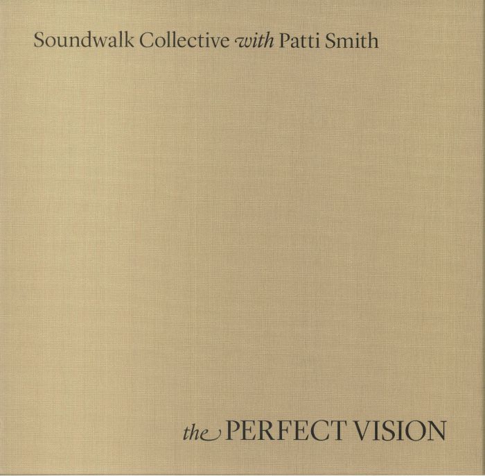SOUNDWALK COLLECTIVE with PATTI SMITH - The Perfect Vision Vinyl at ...