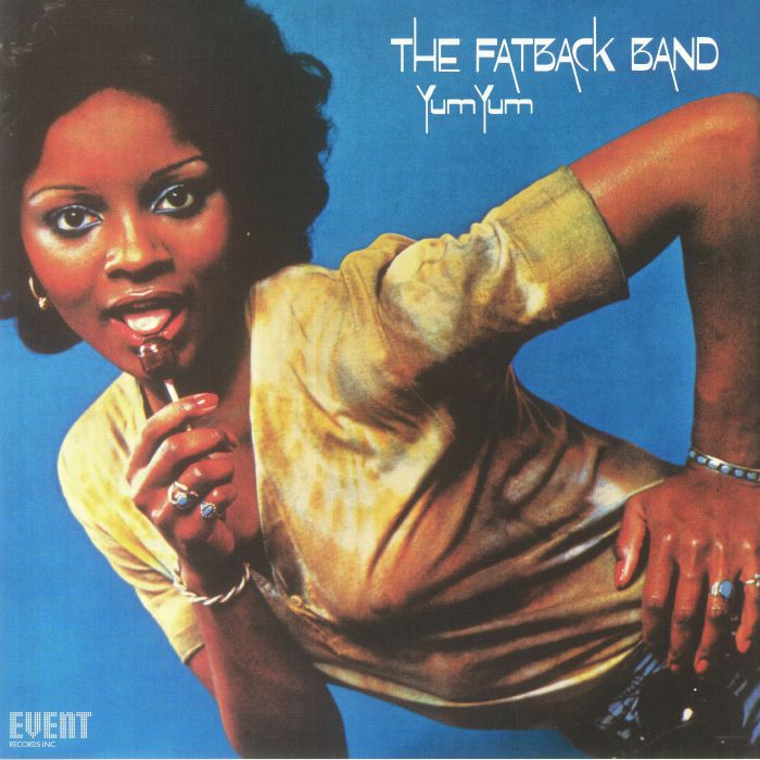 The FATBACK BAND - Yum Yum Vinyl at Juno Records.