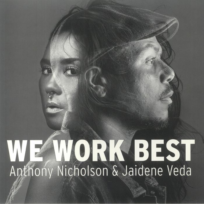 Anthony NICHOLSON/JAIDENE VEDA - We Work Best Vinyl at Juno Records.