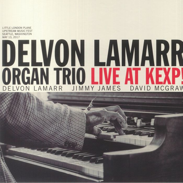 DELVON LAMARR ORGAN TRIO - Live At KEXP! (reissue) Vinyl at Juno Records.