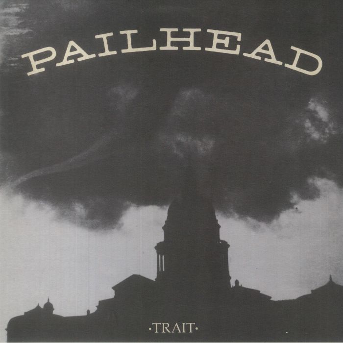 PAILHEAD - Trait (reissue) Vinyl at Juno Records.