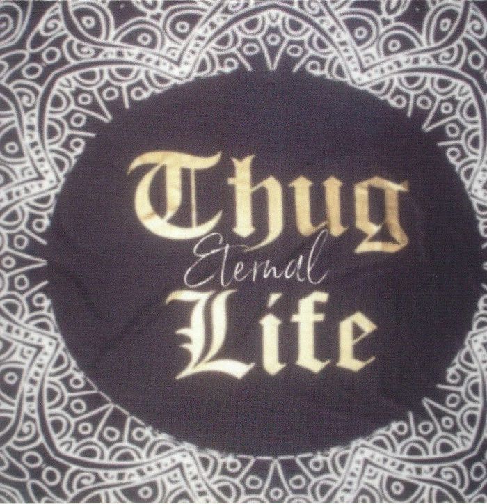 THUG LIFE - Eternal CD at Juno Records.