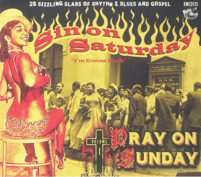 VARIOUS - Sin On Saturday, Pray On Sunday Volume 1 CD at Juno Records.