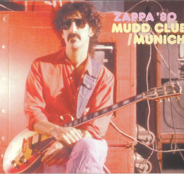 Frank ZAPPA - Zappa 80: Mudd Club/Munich CD at Juno Records.