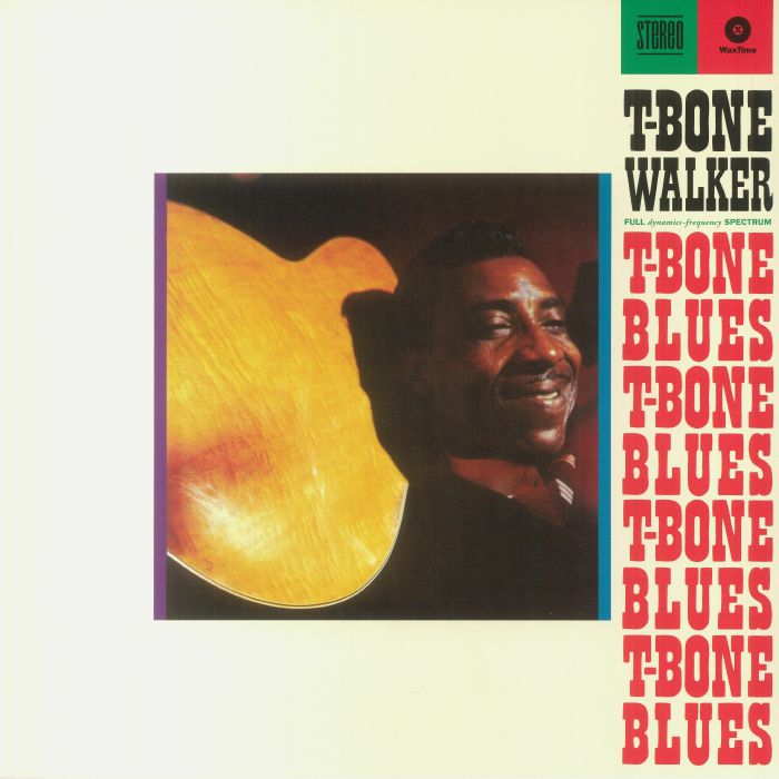 T Bone WALKER - T Bone Blues (reissue) Vinyl at Juno Records.