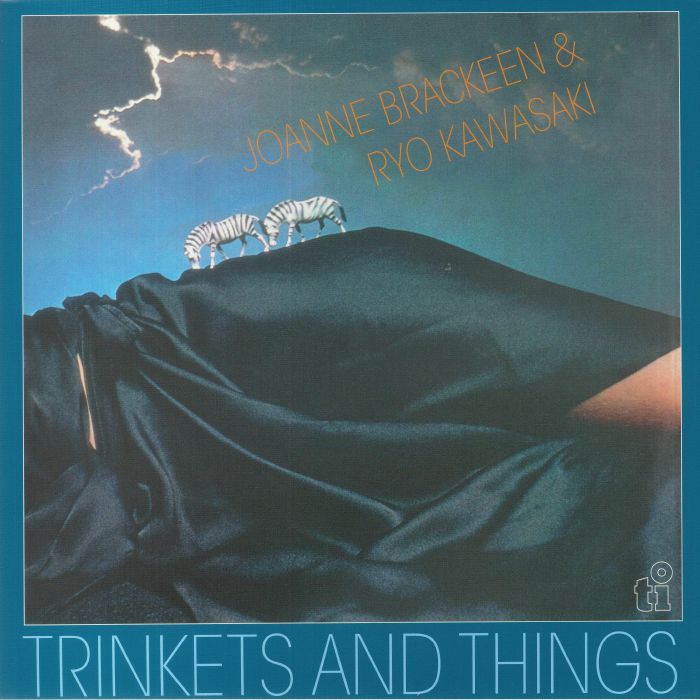 Joanne BRACKEEN/RYO KAWASAKI - Trinkets & Things (reissue) Vinyl at Juno Records.
