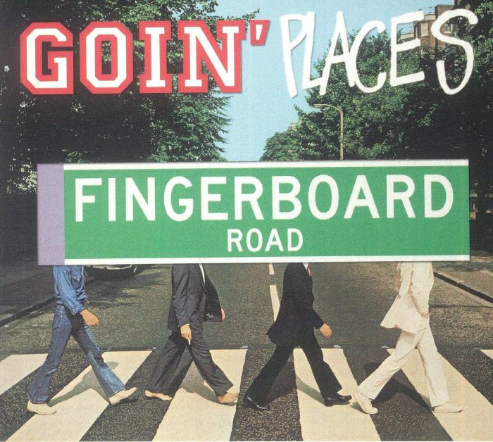 GOIN PLACES - Fingerboard Road CD at Juno Records.