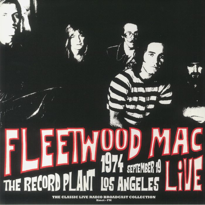 FLEETWOOD MAC - Live At The Record Plant In Los Angeles 19th September 1974 Vinyl at Juno Records.