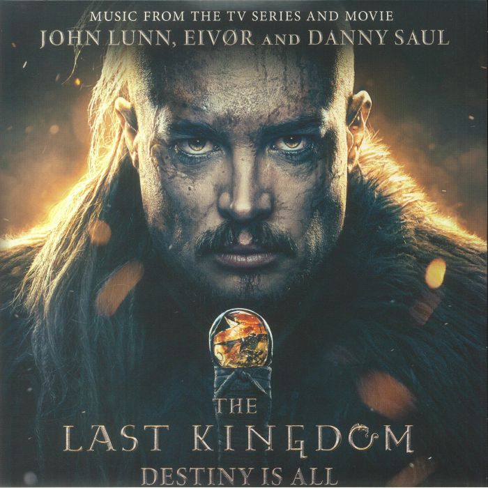 John LUNN/EIVOR/DANNY SAUL - The Last Kingdom: Destiny Is All ...