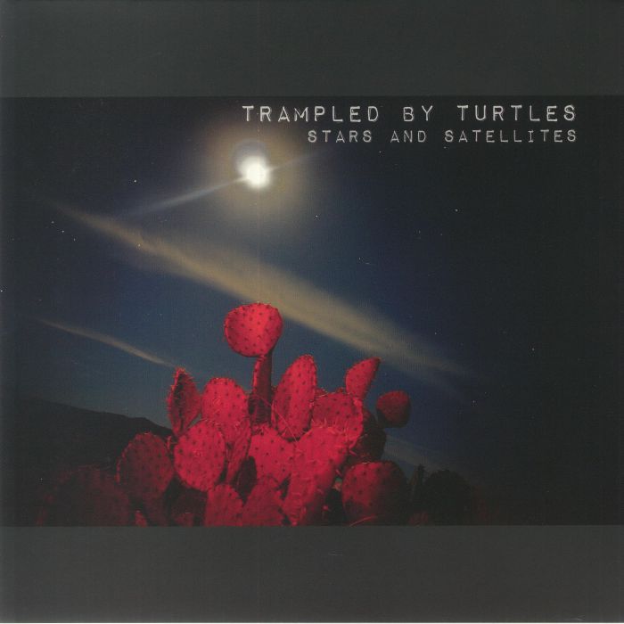 TRAMPLED BY TURTLES - Stars & Satellites (10th Anniversary Edition) (B ...