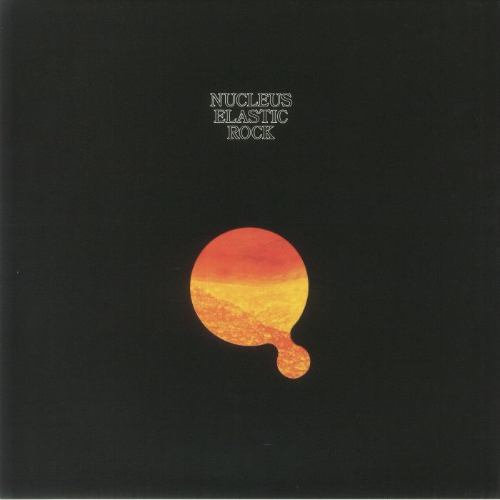 NUCLEUS - Elastic Rock (reissue) Vinyl at Juno Records.