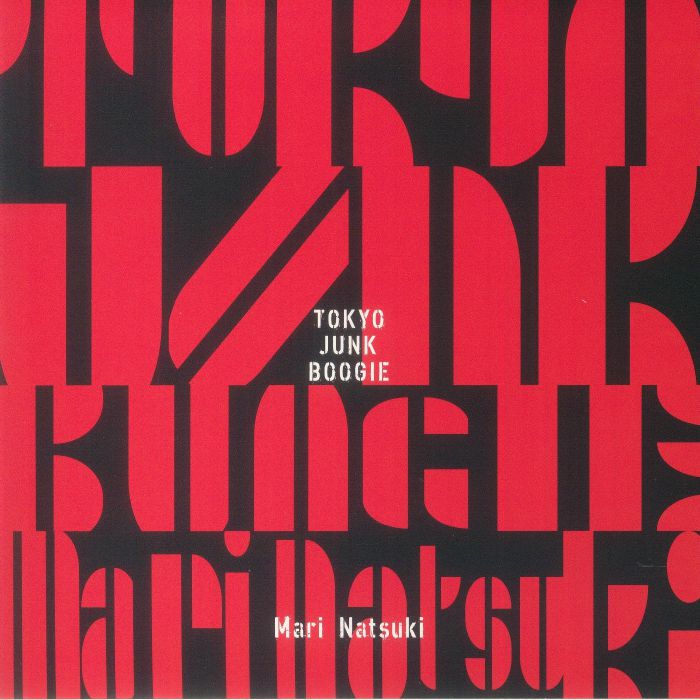 Mari NATSUKI - Tokyo Junk Boogie Vinyl at Juno Records.