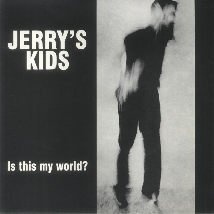 JERRY'S KIDS - Is This My World? Vinyl at Juno Records.