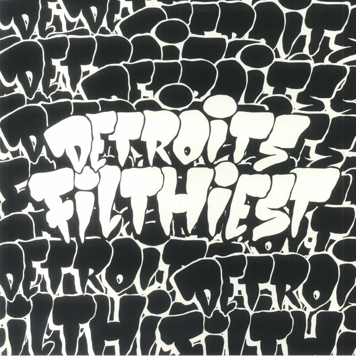 DETROIT S FILTHIEST - 100 Percent Authenticity Guaranteed Vinyl at Juno ...