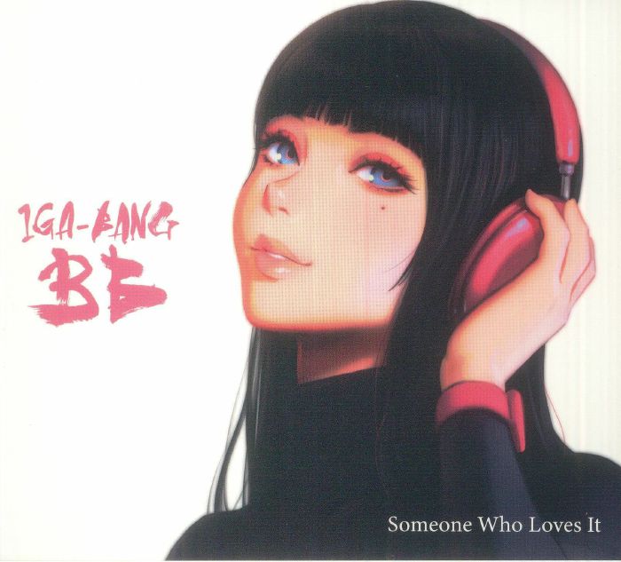 IGA BANG BB - Someone Who Loves It (Japanese Edition) CD at Juno Records.