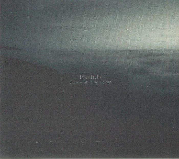 BVDUB - Slowly Shifting Lakes CD at Juno Records.