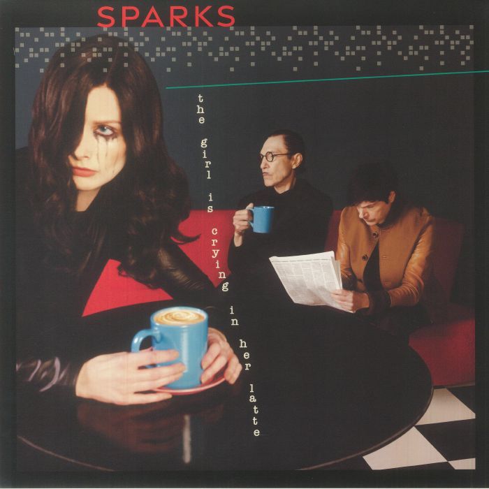 SPARKS - The Girl Is Crying In Her Latte (Deluxe Edition) Vinyl at Juno ...