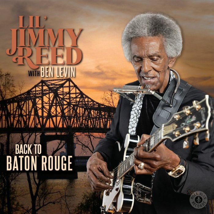 LIL JIMMY REED/BEN LEVIN - Back To Baton Rouge CD at Juno Records.