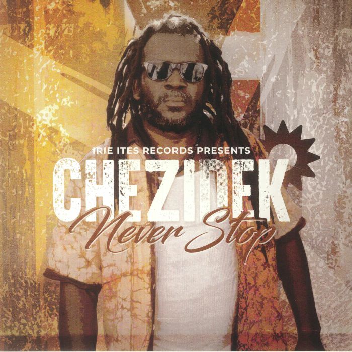 CHEZIDEK - Never Stop Vinyl at Juno Records.