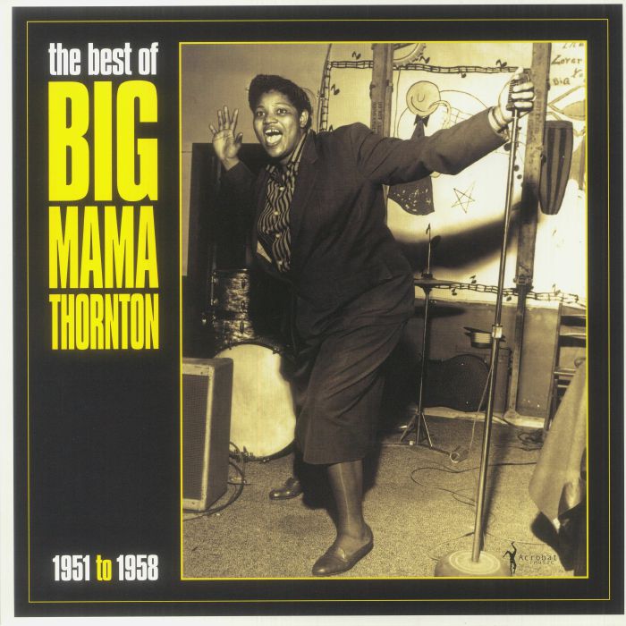 BIG MAMA THORNTON - Best Of Big Mama Thornton 1951-1958 Vinyl at Juno ...