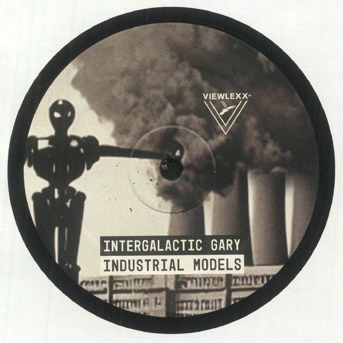 INTERGALACTIC GARY - Industrial Models Vinyl at Juno Records.