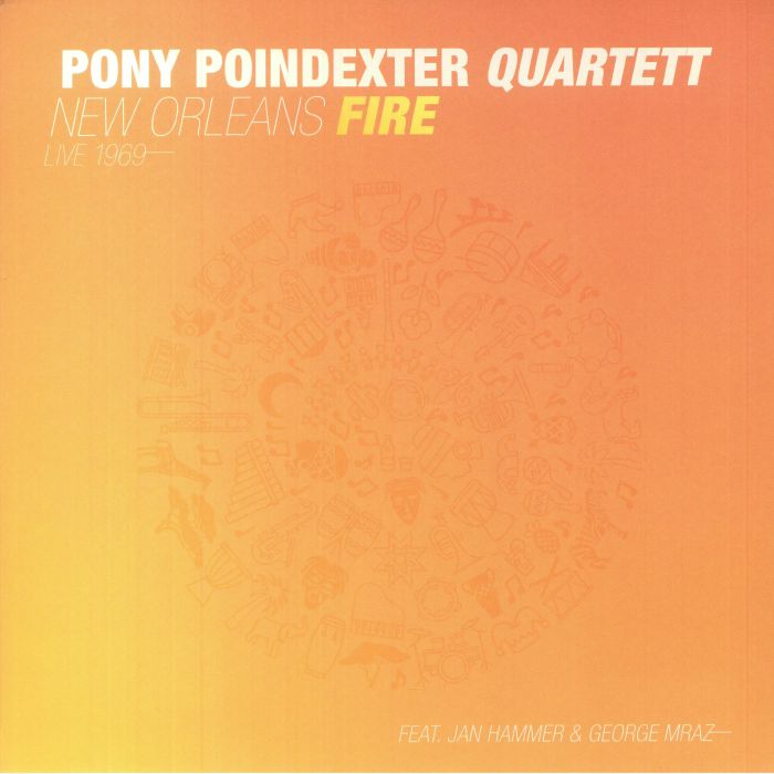 PONY POINDEXTER QUARTETT - New Orleans Fire Live 1969 Vinyl at Juno ...