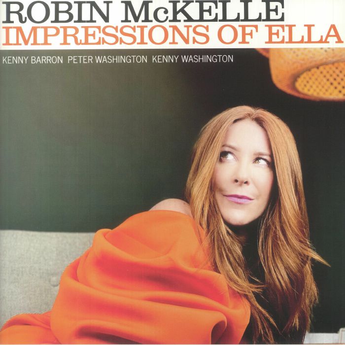 Robin McKELLE - Impressions Of Ella レコード at Juno Records.