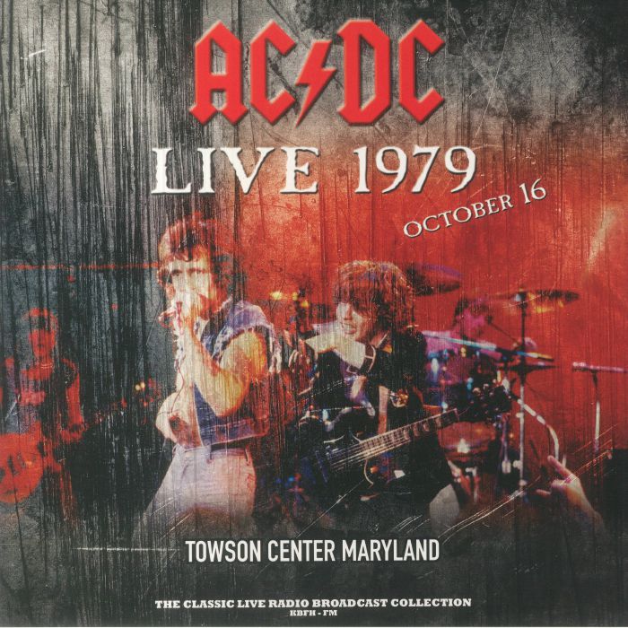 AC/DC - Live At Towson Center Maryland October 16 1979 Vinyl at Juno ...
