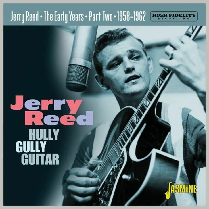 JERRY REED - The Early Years Part 2: Hully Gully Guitar 1958-1962 CD at ...