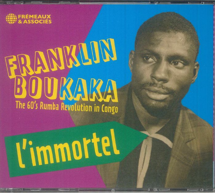 Franklin BOUKAKA - L immortel: The 60s Rumba Revolution In Congo CD at Juno Records.