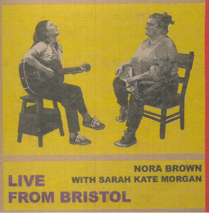 Nora BROWN/SARAH KATE MORGAN - Live From Bristol Vinyl at Juno Records.