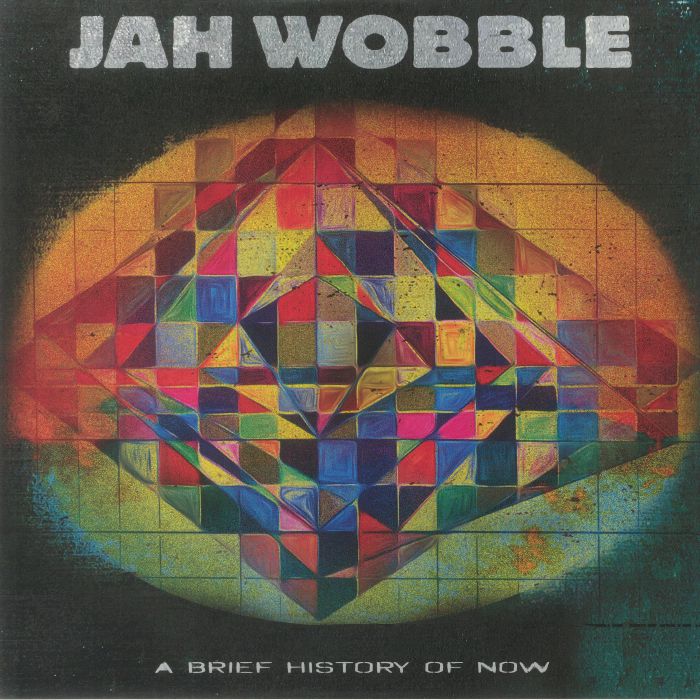 JAH WOBBLE - A Brief History Of Now Vinyl at Juno Records.