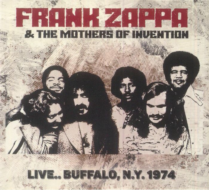 Frank ZAPPA/THE MOTHERS OF INVENTION - Live Buffalo NY 1974 CD at Juno ...