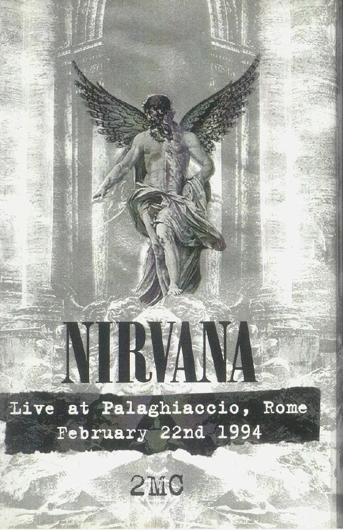 NIRVANA - Live At Palaghiaccio Rome February 22nd 1994 Vinyl at Juno ...