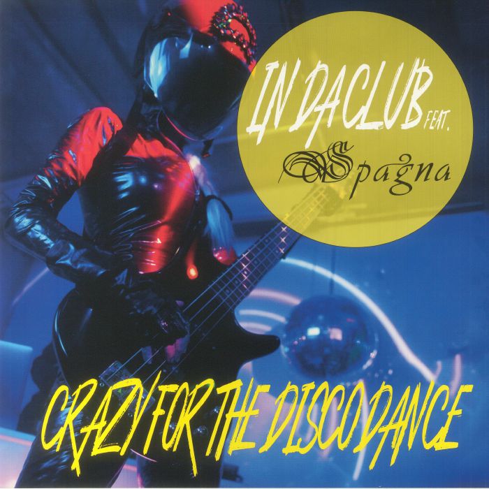 IN DA CLUB feat SPAGNA - Crazy For The Disco Dance Vinyl at Juno Records.