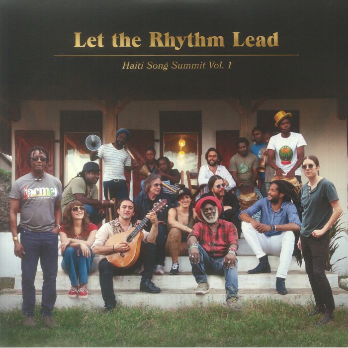 LET THE RHYTHM LEAD - Haiti Song Summit Vol 1 Vinyl at Juno Records.