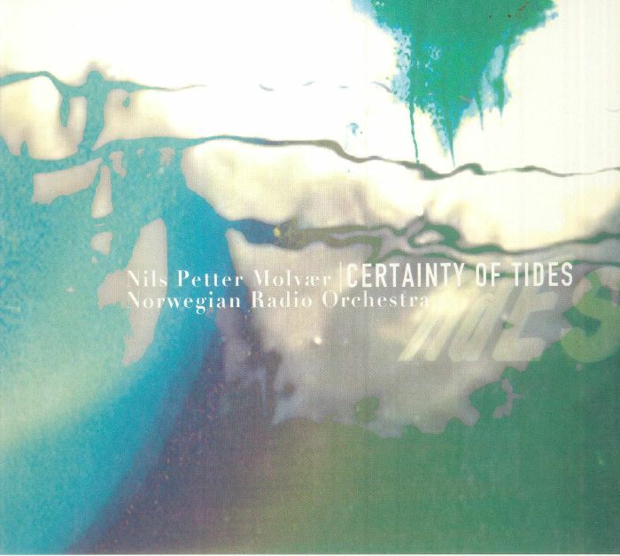Nils Petter MOLVAER - Certainty Of Tides CD at Juno Records.