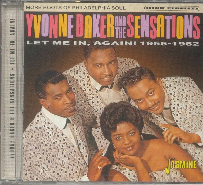 Yvonne BAKER/THE SENSATIONS - Let Me In Again! 1955-1962 More Roots Of ...