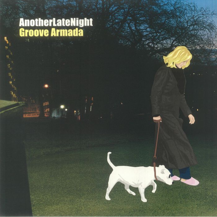 GROOVE ARMADA/VARIOUS - Another Late Night (reissue) Vinyl at Juno Records.