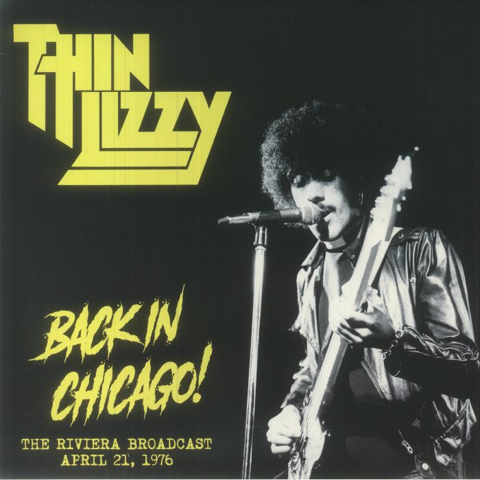 THIN LIZZY - Back In Chicago!: The Riviera Broadcast April 21 1976 ...