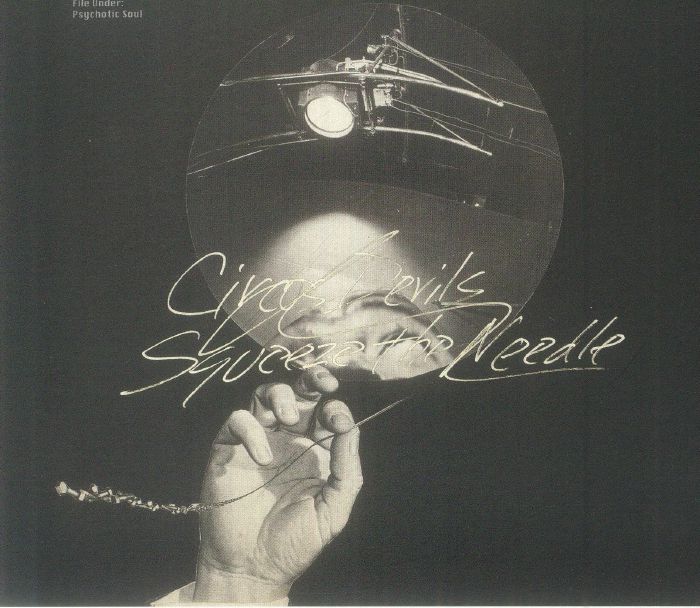CIRCUS DEVILS - Squeeze The Needle CD at Juno Records.