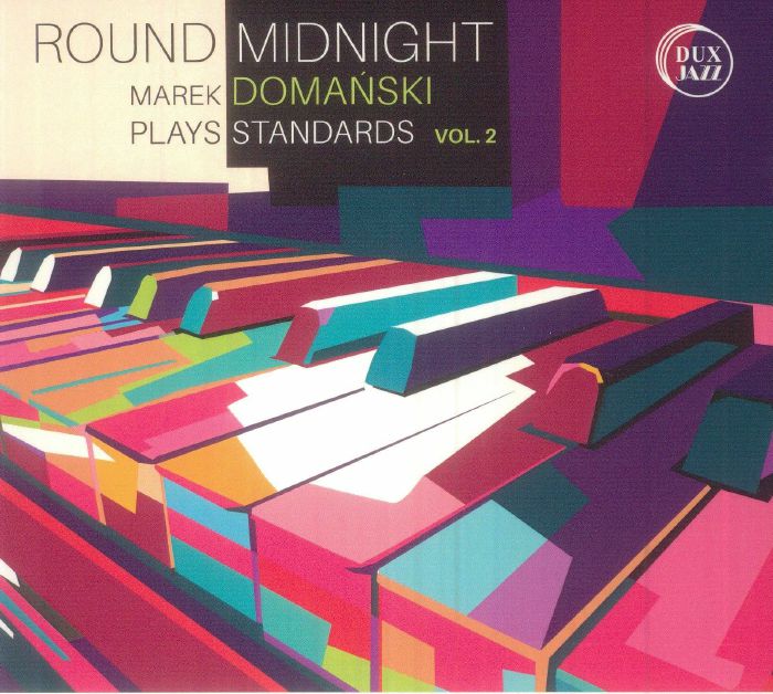 Marek DOMANSKI - Round Midnight: Marek Domanski Plays Standards Vol 2 ...